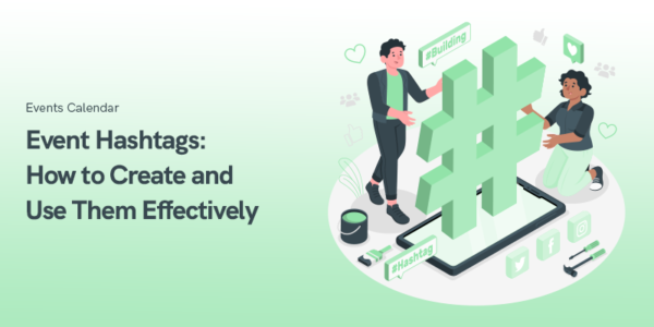 Event Hashtags in 2025: How to Create and Use Them Effectively